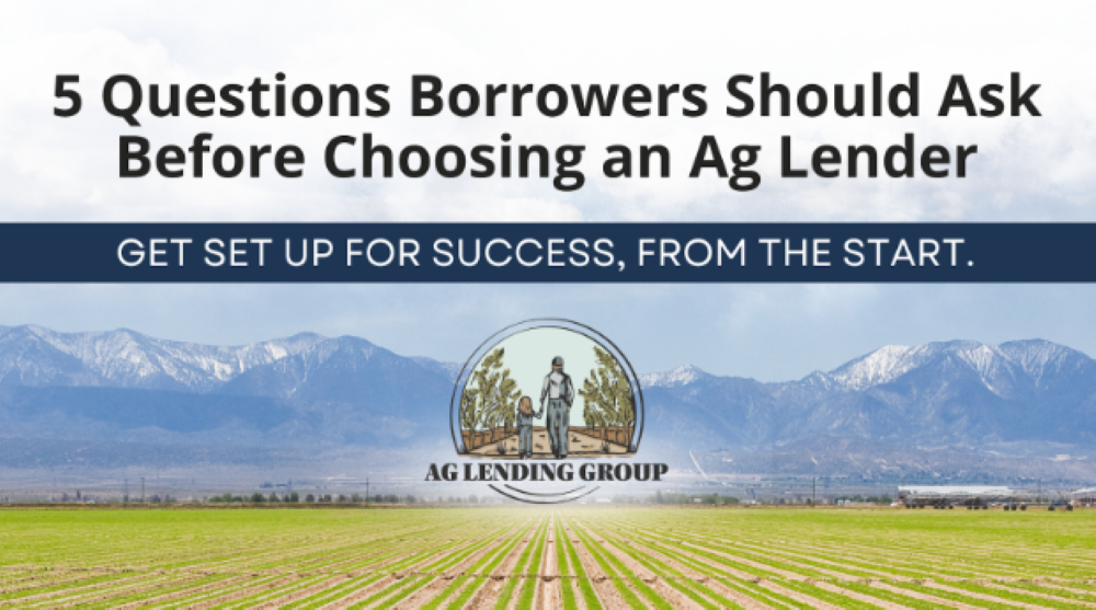 5 Questions Borrowers Should Ask Before Choosing an Ag Lender - Ag ...